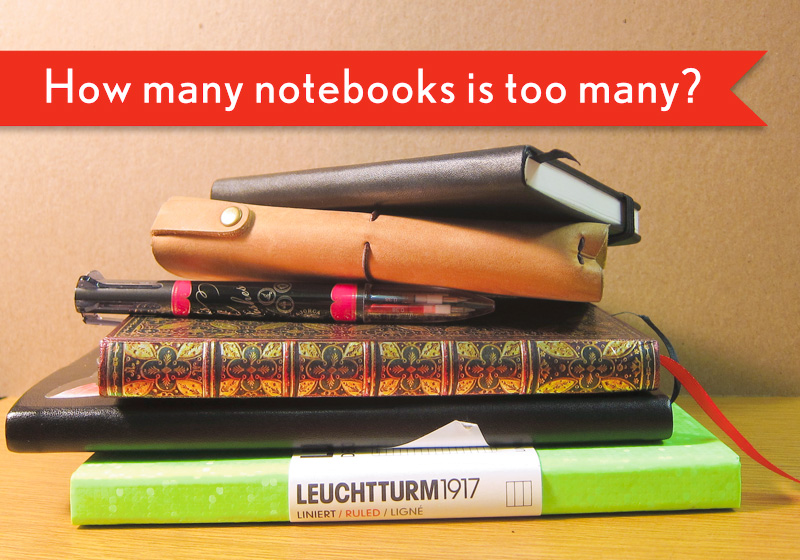 How Many Notebooks Is Too Many The Well Appointed Desk