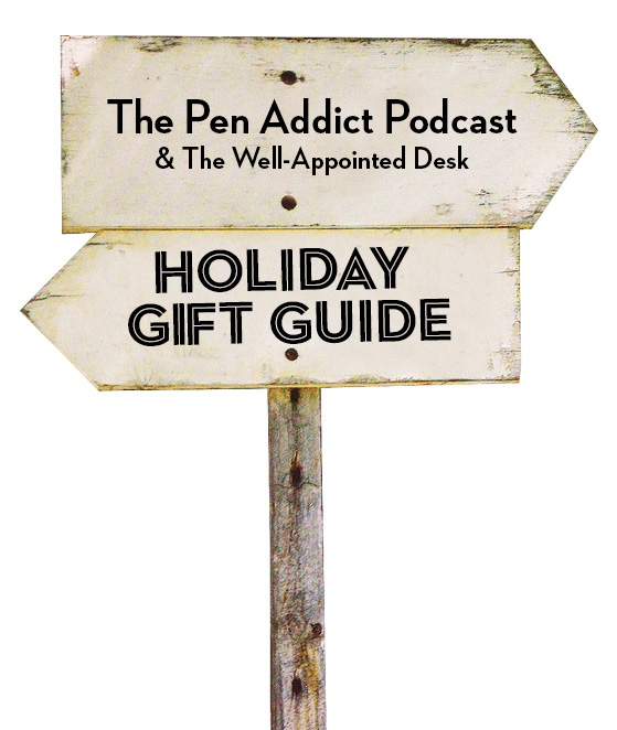 Tune-in: 3rd-ish Annual Pen Addict Holiday Gift Guide Podcast – The ...
